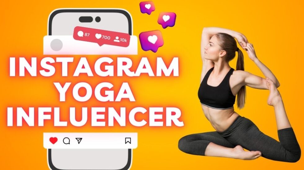 8 Steps to becoming an Instagram yoga influencer: Start now